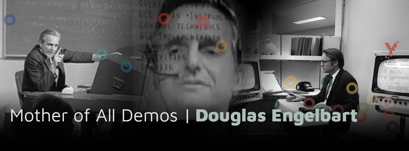 The Mother of All Demo by Douglas Engelbart · Mother of All Demos