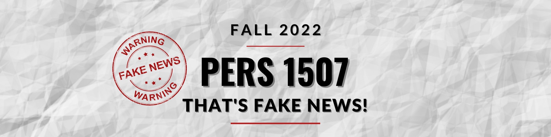 Course Overview · PERS 1507 - That's Fake News!