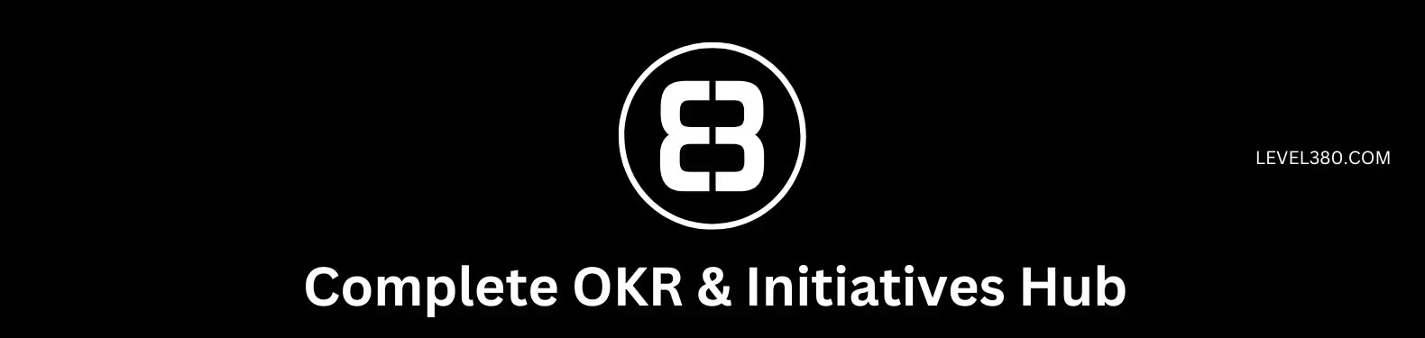 Complete OKR + Initiatives Hub