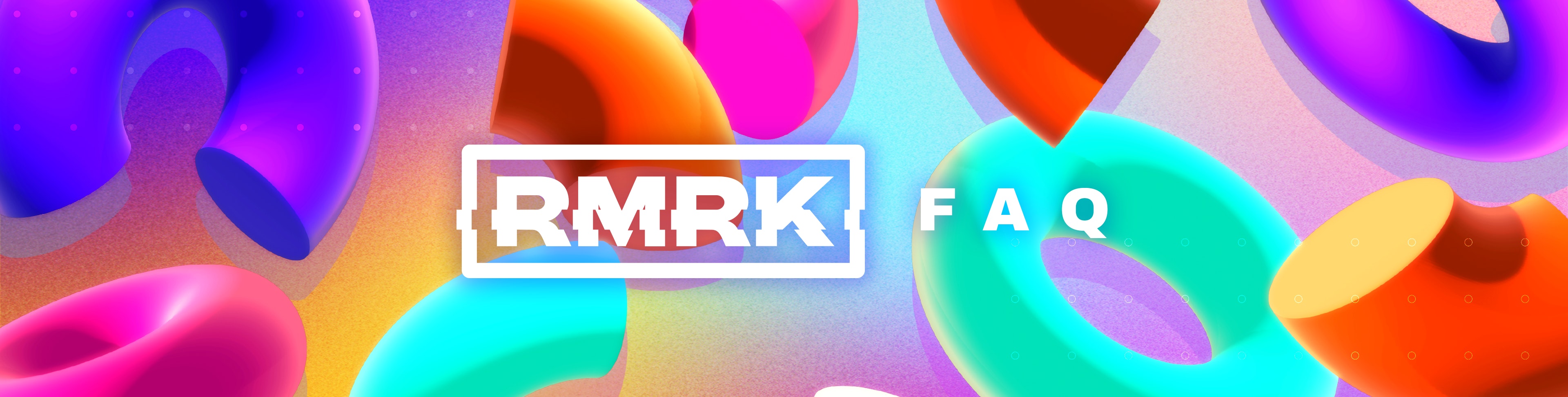 Understanding RMRK · RMRK FAQ