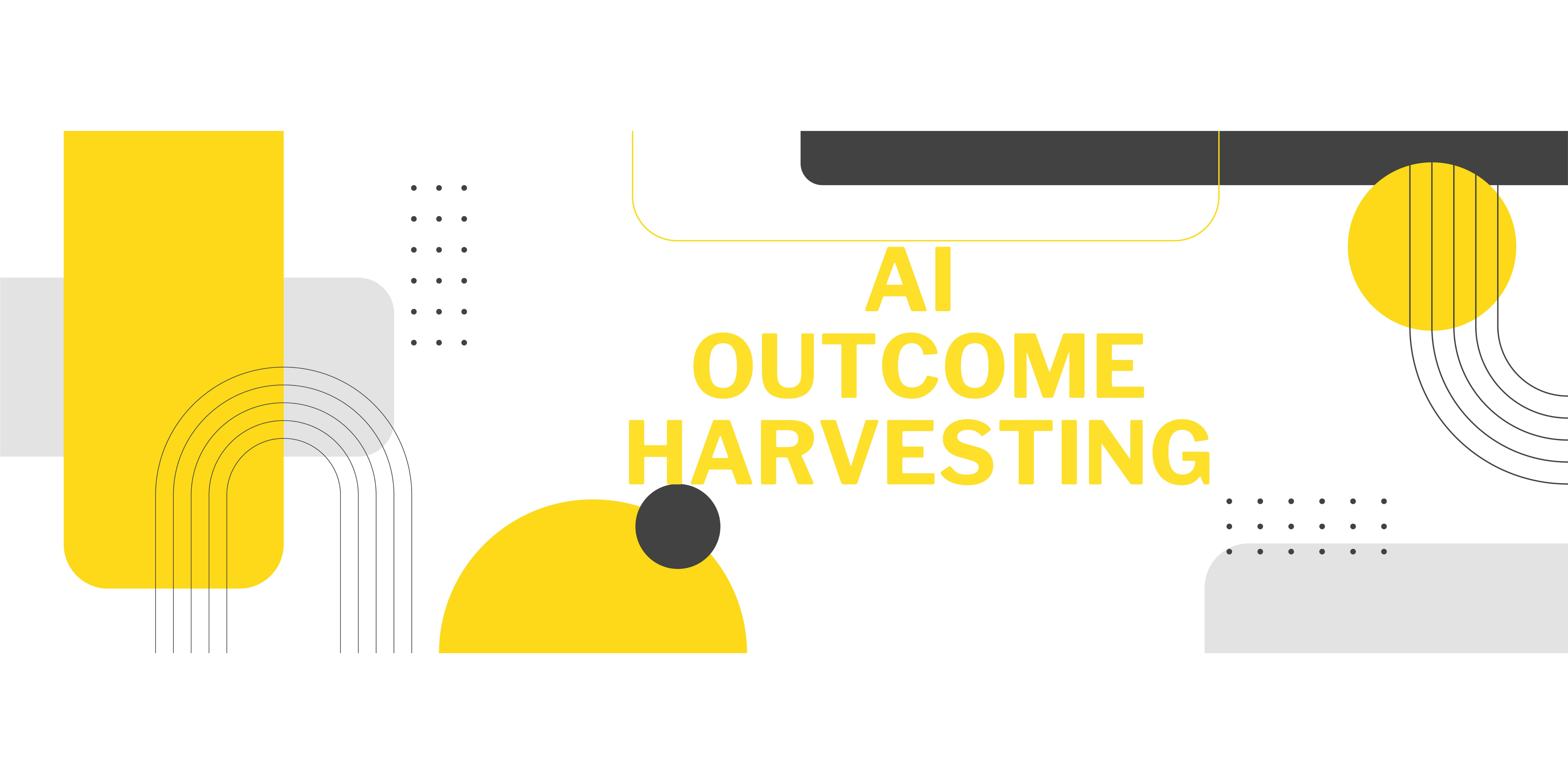 AI Outcome Harvesting Tool