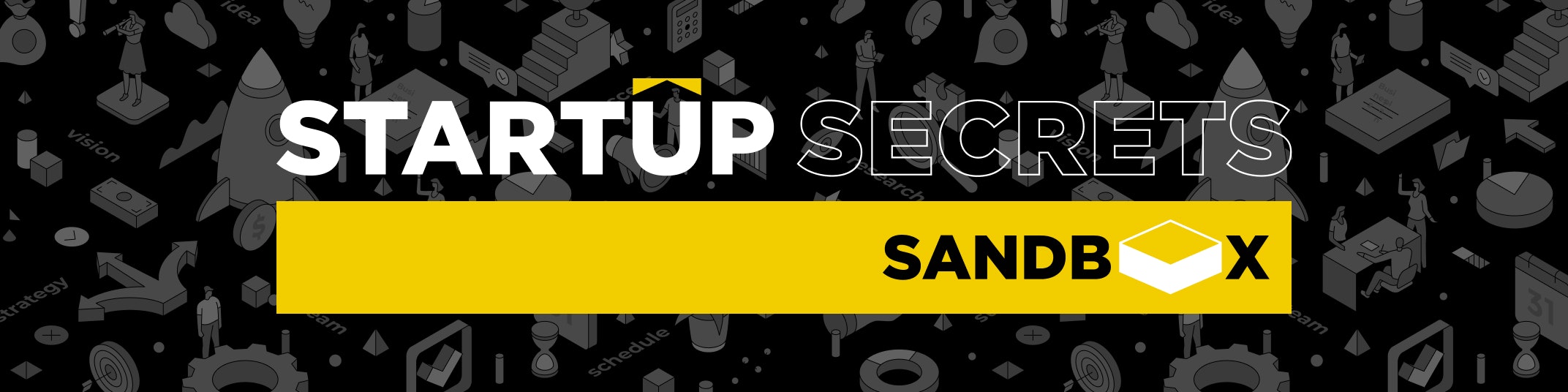 Hiring and team building · Startup Secrets Sandbox