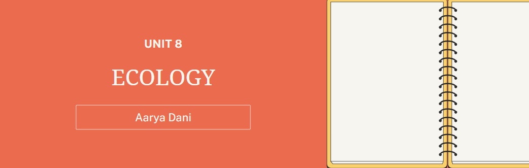 Unit 8: Ecology · AP Biology Notes