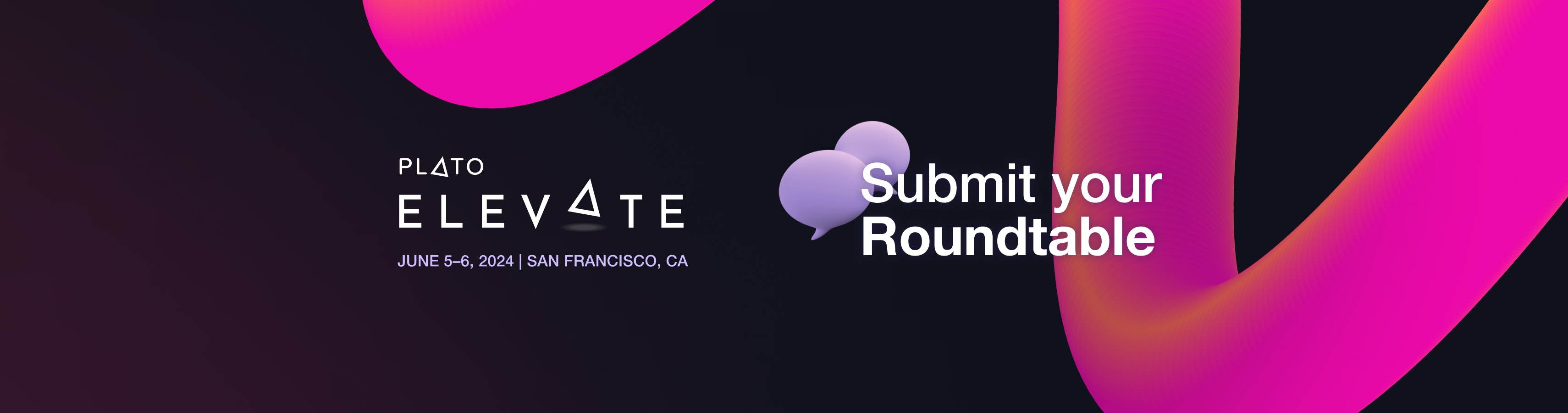 Plato Elevate - Submit your roundtable!